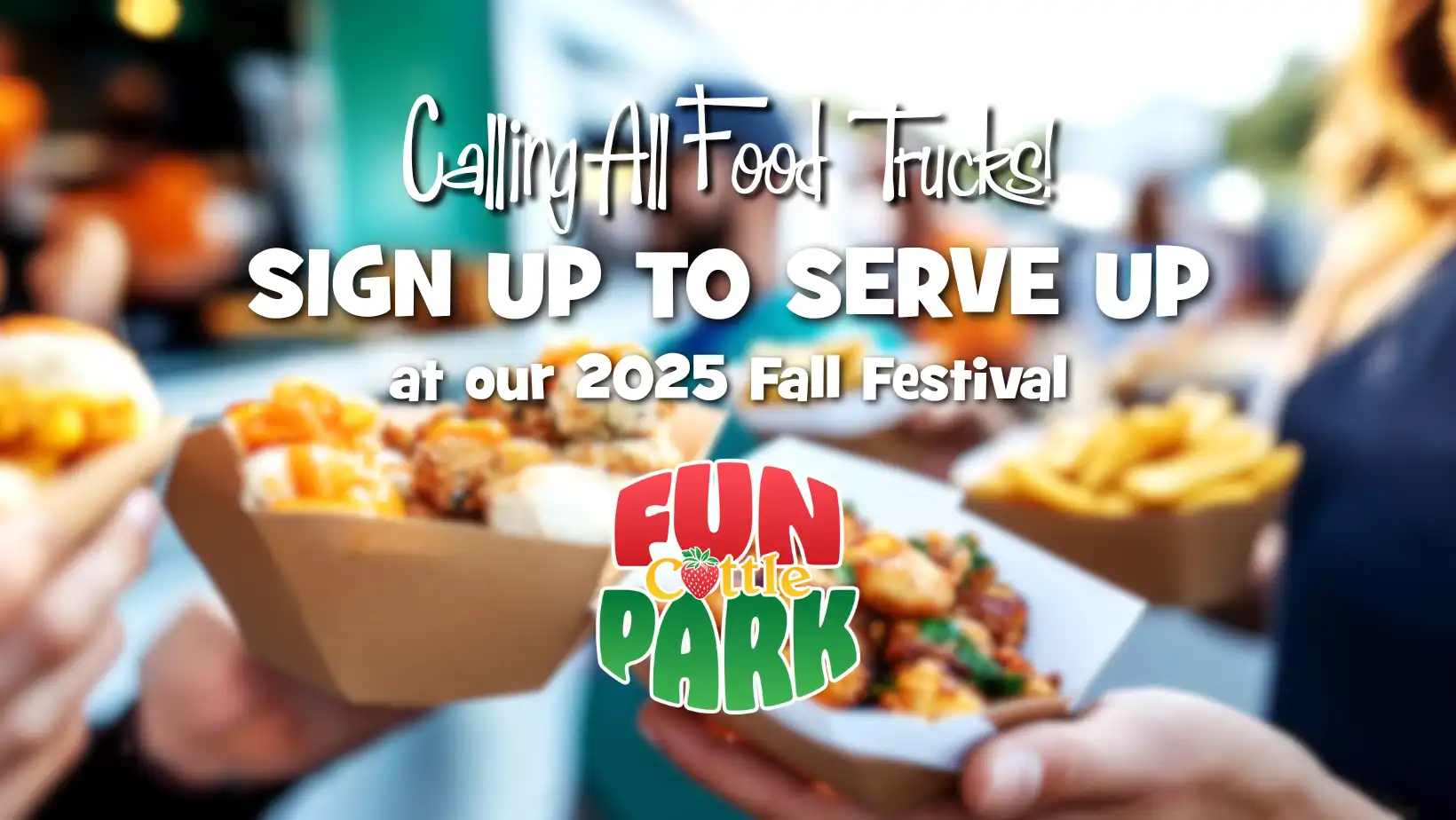 Calling All Food Trucks - Cottle Strawberry Farm